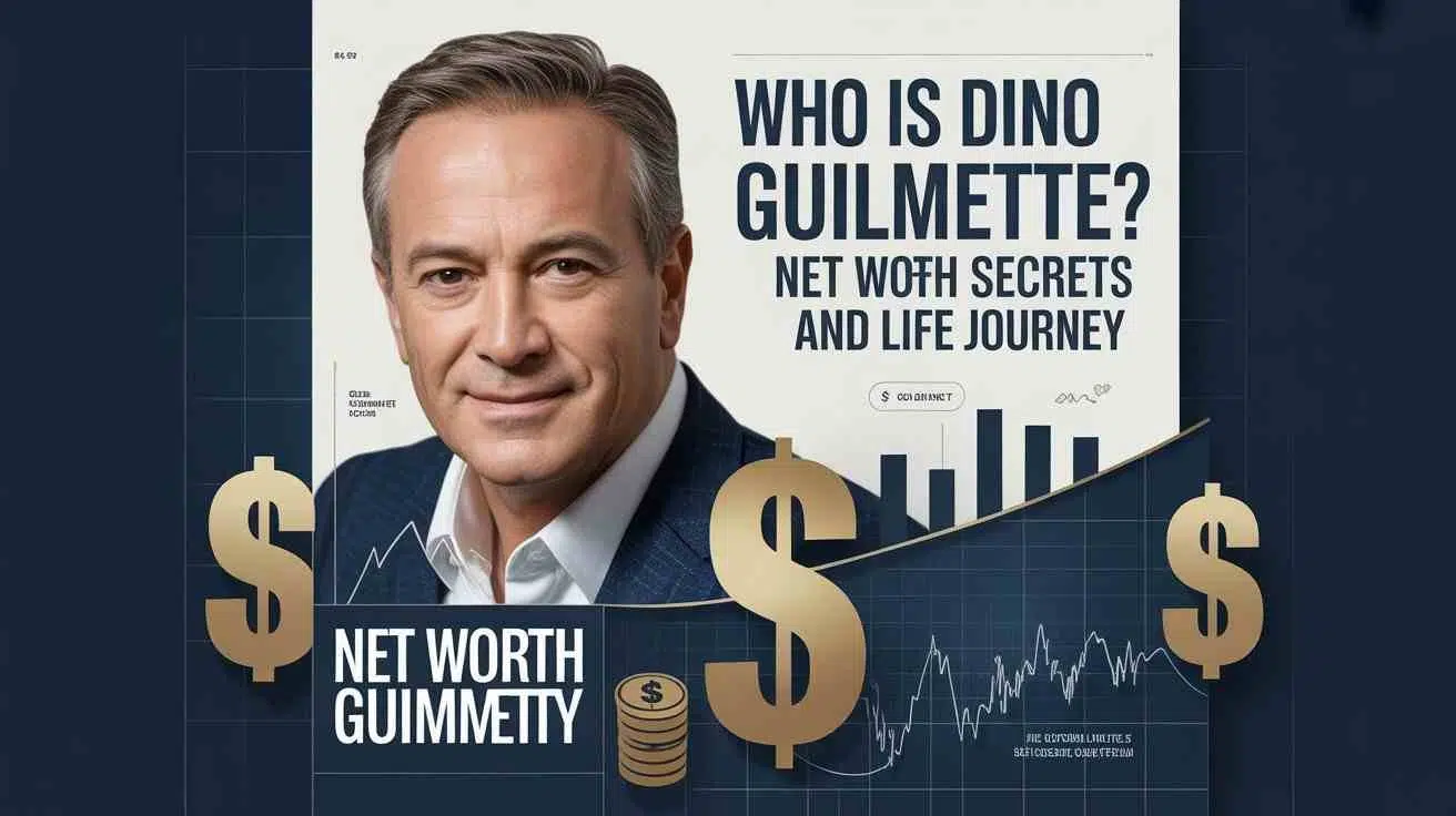 Who Is Dino Guilmette? Net Worth Secrets And Life Journey